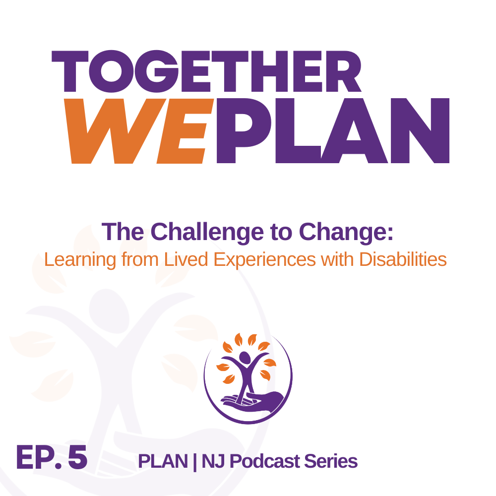 Together We Plan Episode Five: The Challenge to Change: Learning from ...