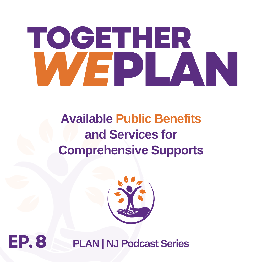 Together We PLAN - Episode 8: Available Public Benefits and Services ...